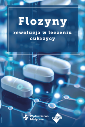 Flozyny – nowoczesne leczenie cukrzycy typu 2 - Wydawnictwo Medyczne ...
