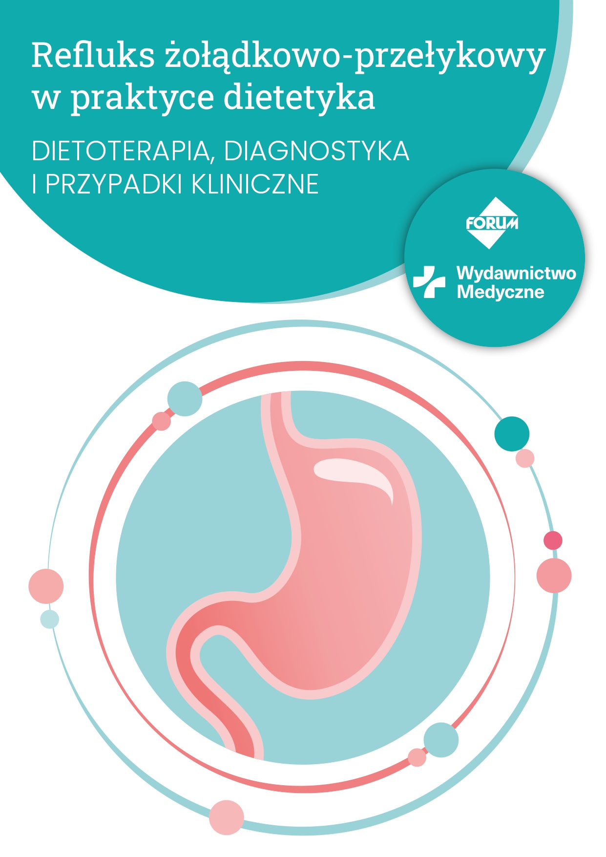 Refluks GERD w praktyce dietetyka – e-book dla dietetyków - Wydawnictwo ...